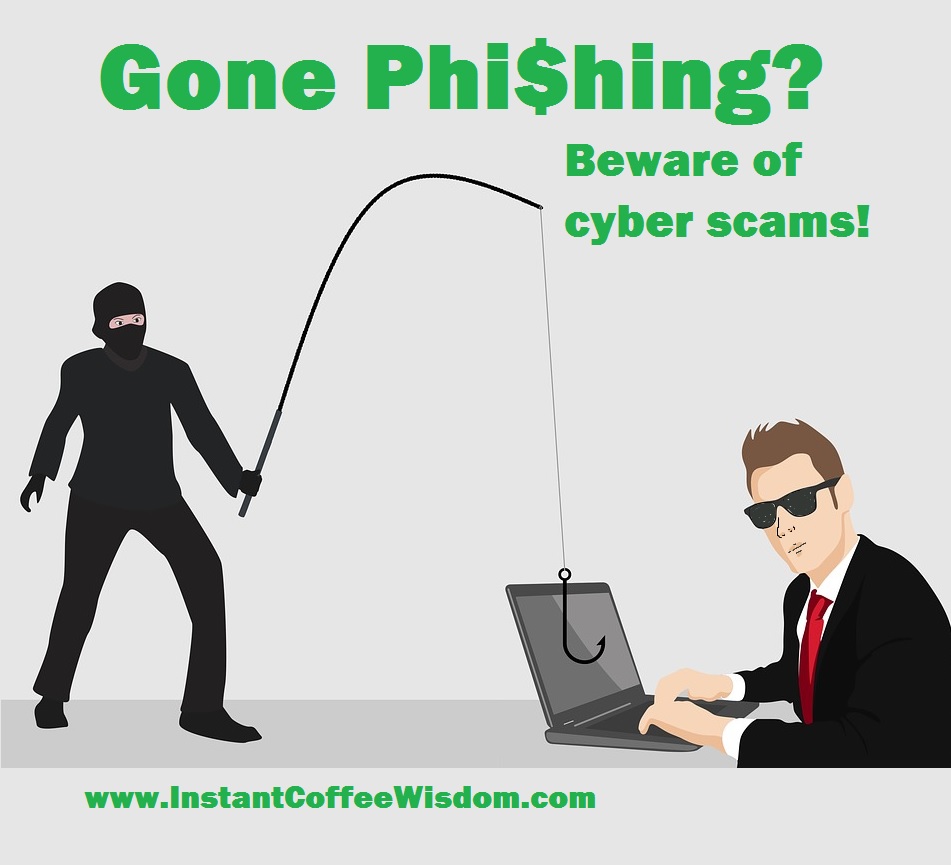 Gone Phishing? – Instant Coffee Wisdom