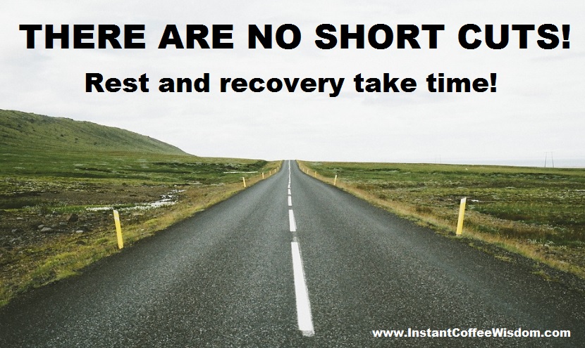 THERE ARE NO SHORT CUTS! – Instant Coffee Wisdom